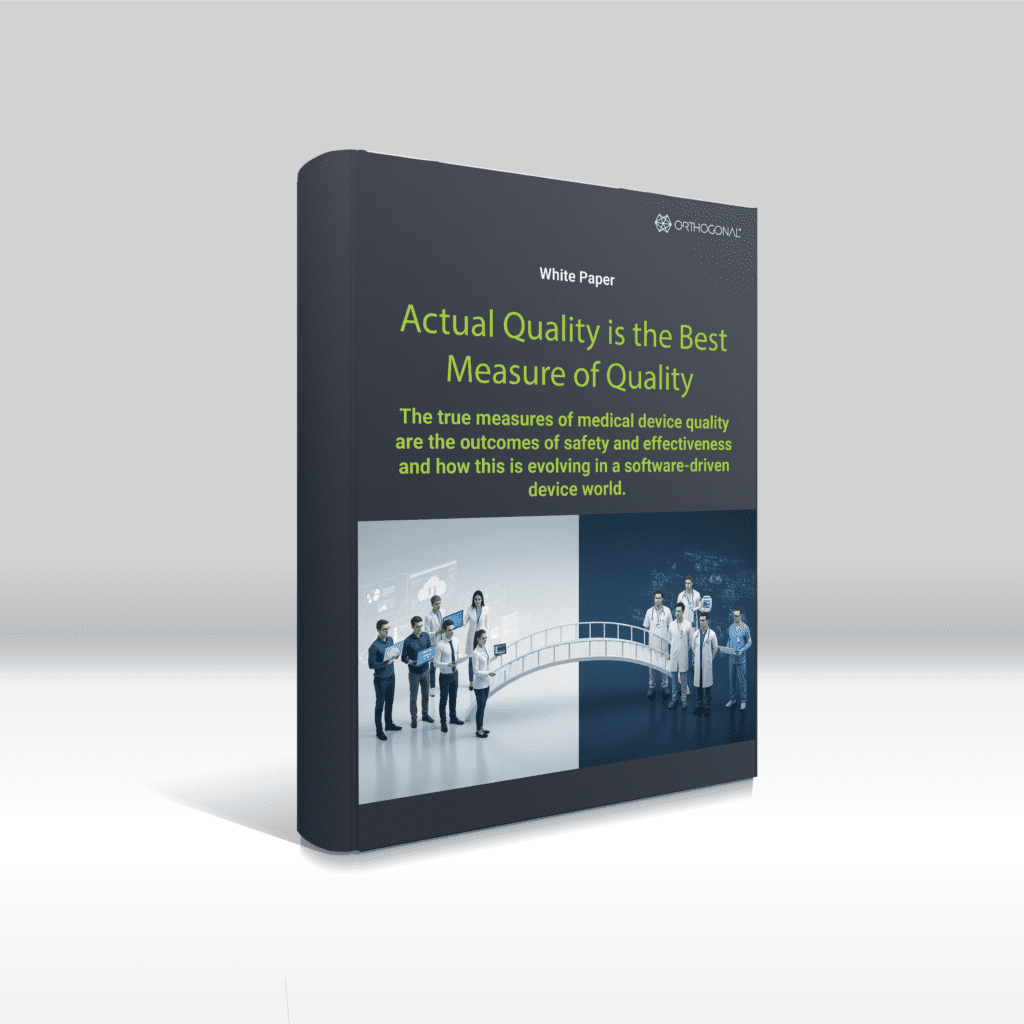 White Paper: Actual Quality is the Best Measure of Quality - Orthogonal